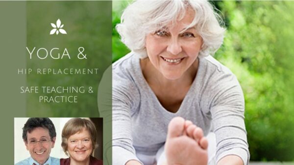 Yoga Before and After Hip Replacement with Ellen Saltonstall and Dr ...