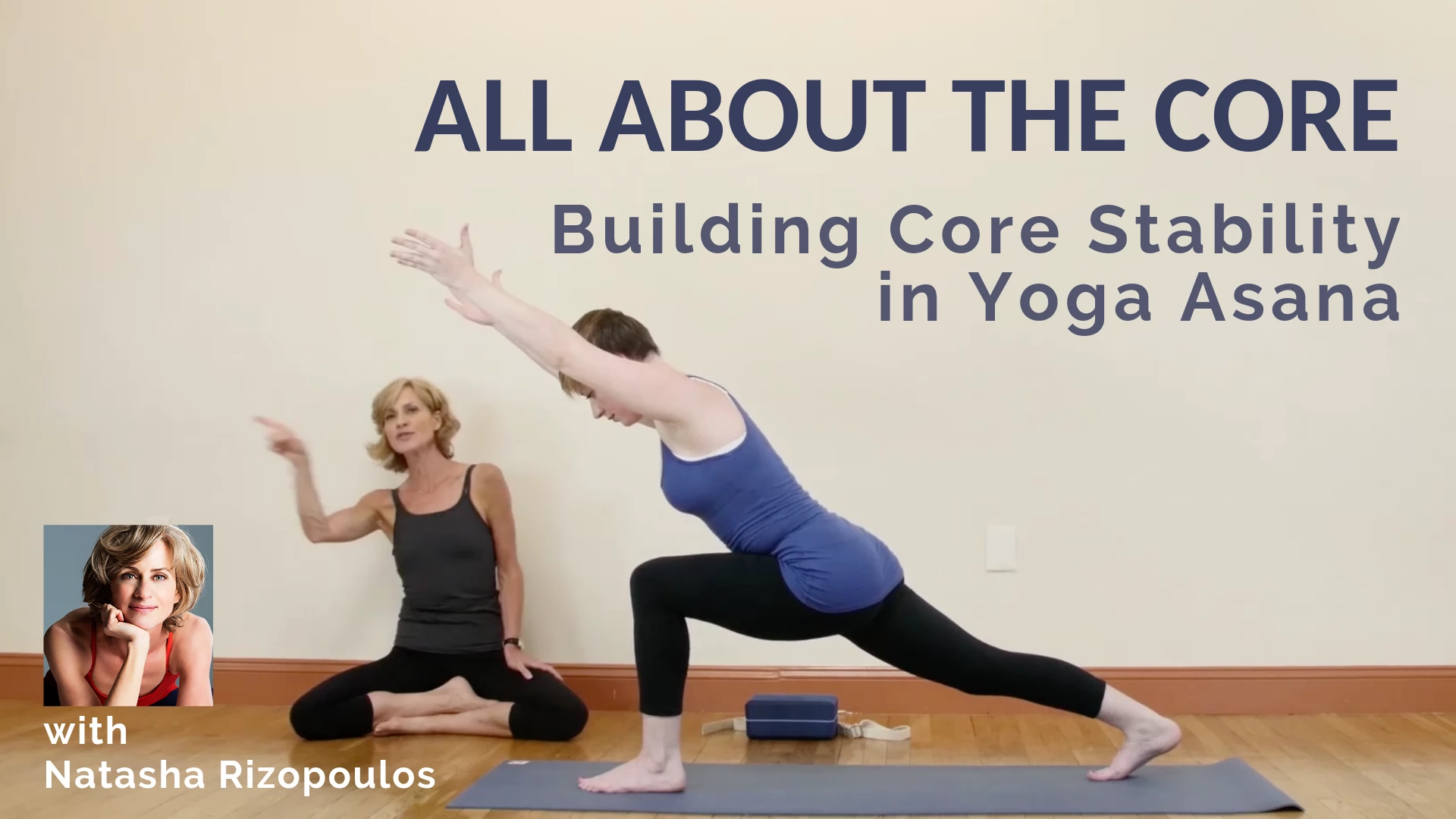 All About the Core - Building Core Stability in Yoga Asana - with ...