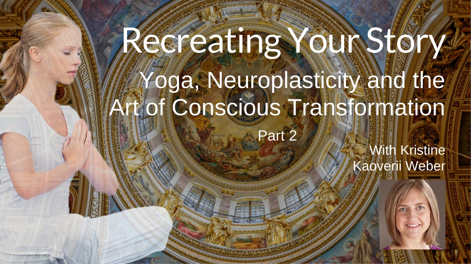 Change Your Story, Change Your Life – Yoga, Neuroplasticity and the Art ...