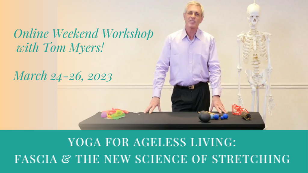 Free Download with Tom Myers! Keeping the Fascia Supple and Hydrated ...